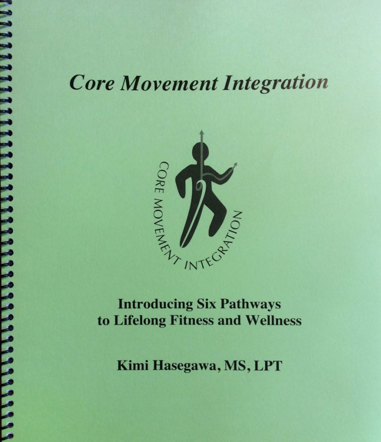 Core Movement Integration: Introducing Six Pathways to Lifelong Fitness ...